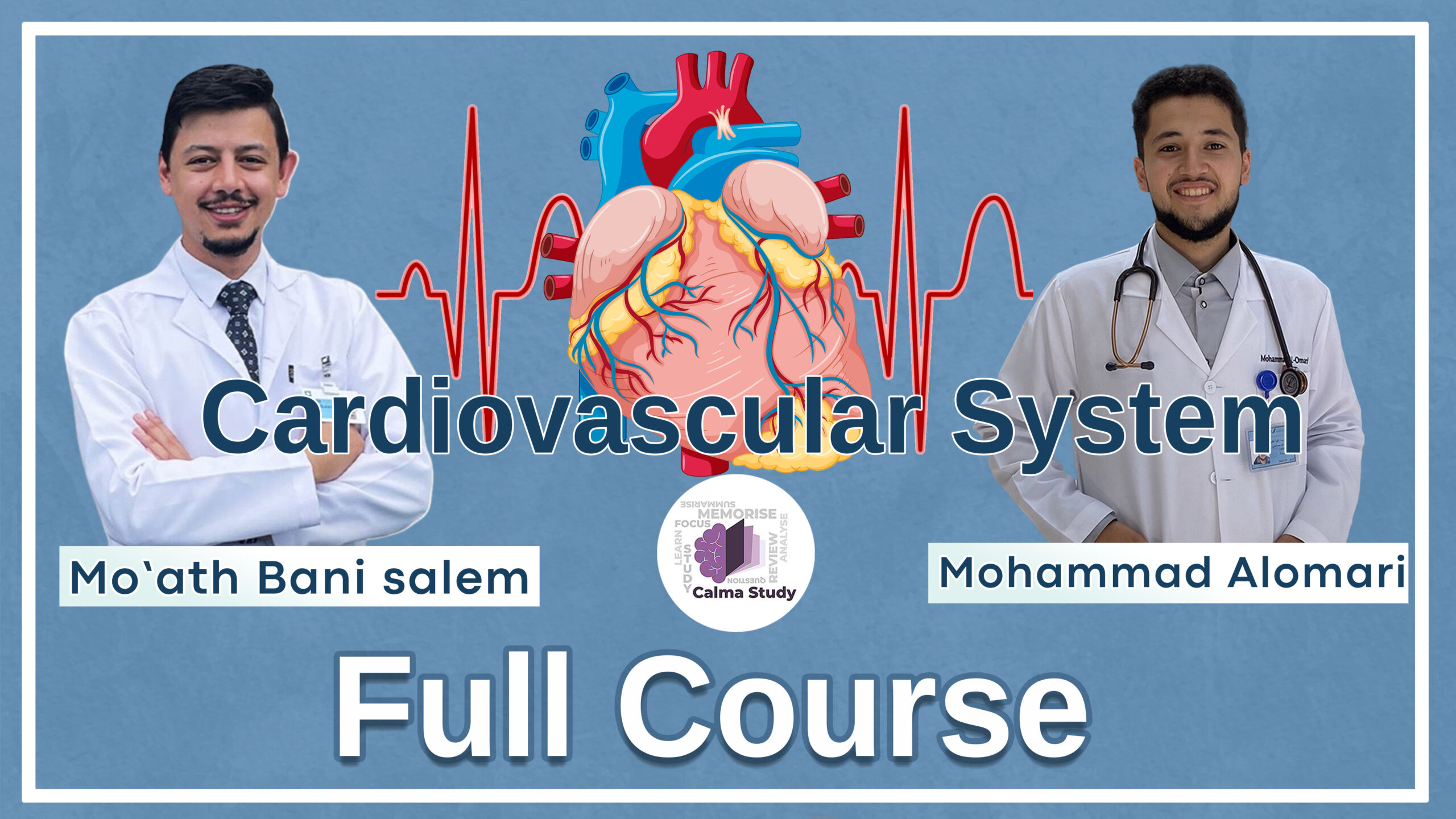 CVS course for pharmD (Full–JUST) – Moath & Mo.Omari – Calma Study