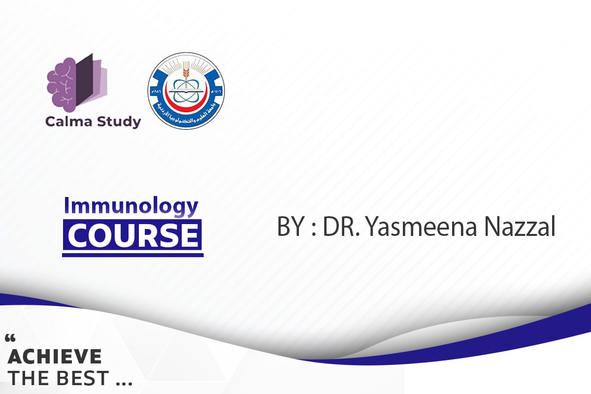 Immunology (Final) for Medical Labs Students at JUST – Calma Study