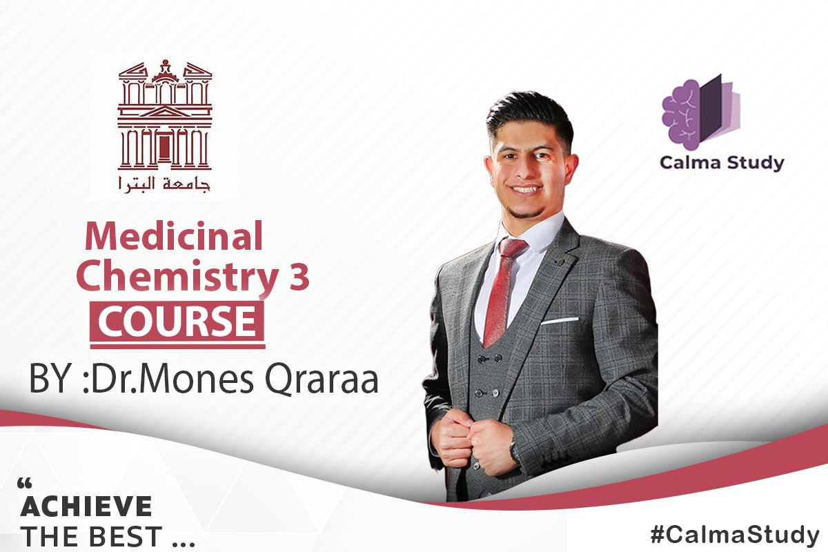 Medicinal Chemistry 3 (Final) UOP – Calma Study